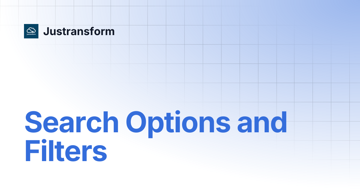 Search Options and Filters | Justransform